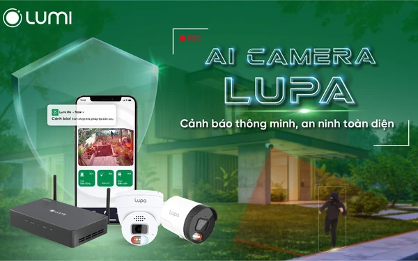 LUMI cho ra mắt bộ giải pháp an ninh AI Camera Lupa